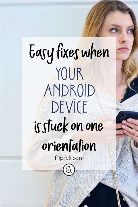 How To Fix When An Android Device Is Stuck On One Orientation And It S Not A Rotation Setting