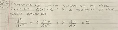 Solved B Determine For Which Values Of M The Function Chegg