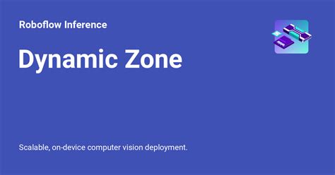 Dynamic Zone Roboflow Inference