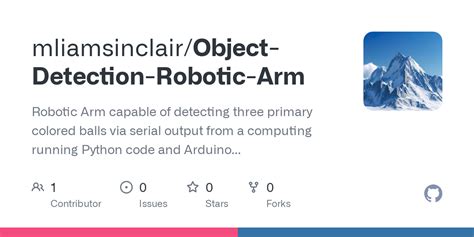 Github Mliamsinclair Object Detection Robotic Arm Robotic Arm Capable Of Detecting Three