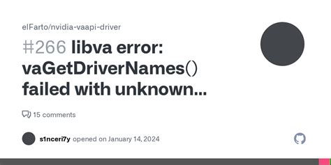 libva error vagetdrivernames failed with unknown libva error · issue 266 · elfarto nvidia