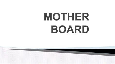 Mother Board Pptx
