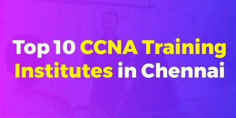 Top CCNA Training Institutes In Chennai