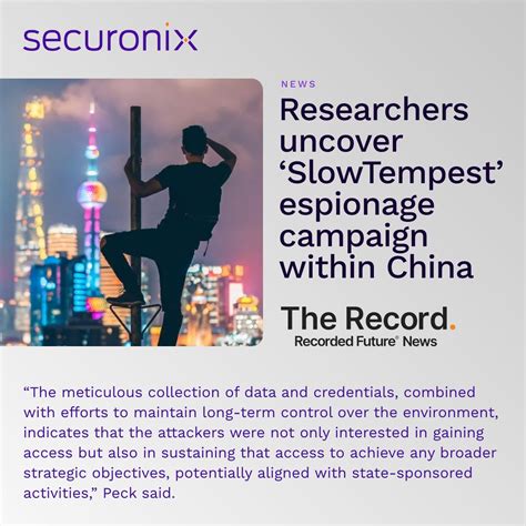 Securonix Researchers Reveal Slowtempest Campaign Securonix Posted