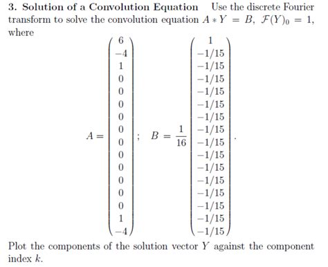 Solution Of A Convolution Equation Use The Discrete