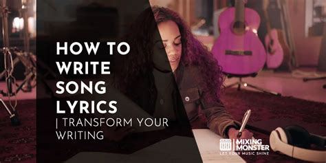 How To Write Song Lyrics Transform Your Writing In 2025