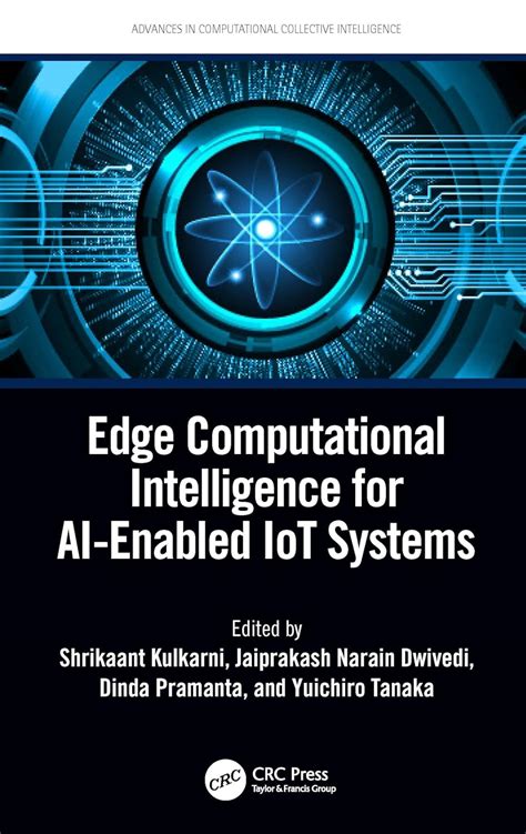 Edge Computational Intelligence For Ai Enabled Iot Systems Advances In