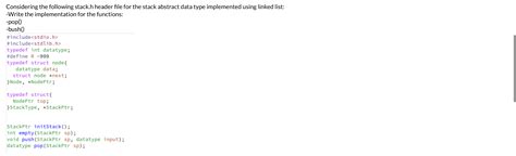 Solved Considering The Following Stackh Header File For The
