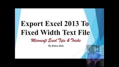Export Excel 2013 To Fixed Width Text File Youtube
