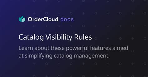 Catalog Visibility Rules Ordercloud Documentation