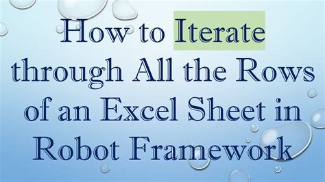 How To Iterate Through All The Rows Of An Excel Sheet In Robot Framework Youtube