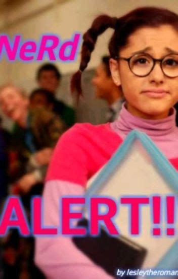 Nerd ALERT Lesleytheromantic Wattpad