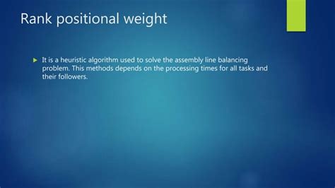 Assembly Line Balancing Using Rank Positional Weight Rpw Ppt