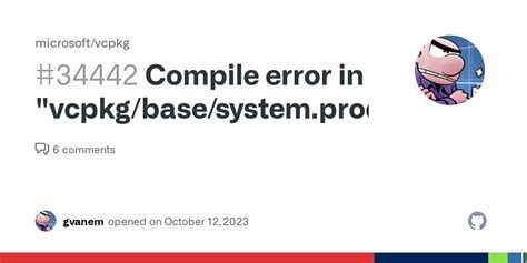 Compile Error In Vcpkgbasesystemprocesscpp · Issue 34442 · Microsoftvcpkg · Github