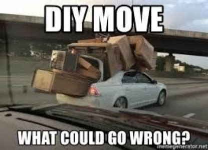 Moving Memes And S Zip Moving And Storage