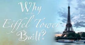 Why Was The Eiffel Tower Built