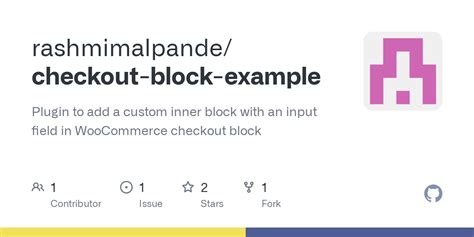 Github Rashmimalpandecheckout Block Example Plugin To Add A Custom Inner Block With An Input