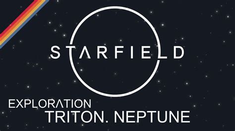 Exploration Triton Neptune Starfield Pc Ultrawide Gameplay