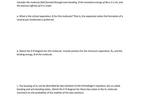 Solved Consider The Molecule Nacl Formed Through Ionic