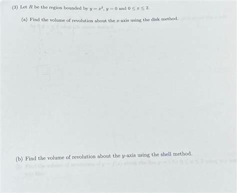 solved 3 let r be the region bounded by y x2 y 0 and