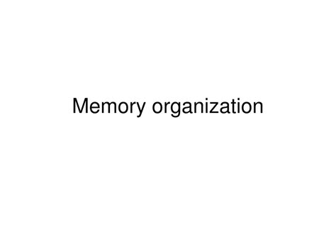 PPT Memory Organization PowerPoint Presentation Free Download ID 9390780