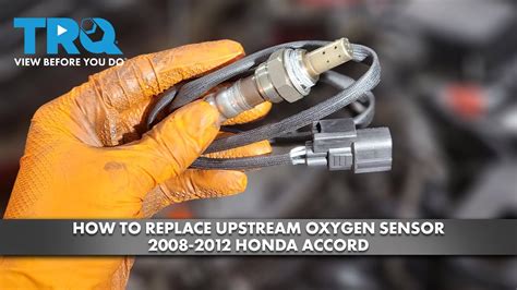 How To Replace Upstream Oxygen Sensor 2008 2012 Honda Accord 24L 1A Auto