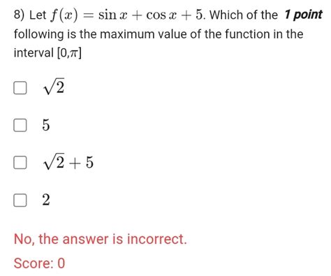 Let F X Sinx Cosx Which Of The Following Is The Maximum