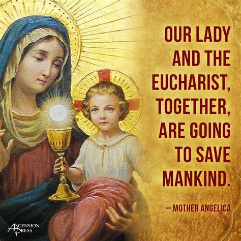 ~mother Angelica The Angelus Mary And The Eucharist Mother Angelica Quotes Funny