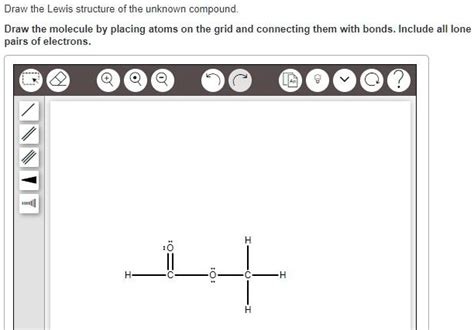 Get Answer Draw The Lewis Structure Of The Unknown Compound Draw The