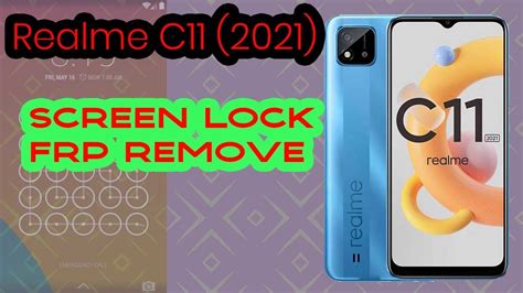 Realme C11 2021 Rmx3231 Screen Lock And Frp Remove Youtube