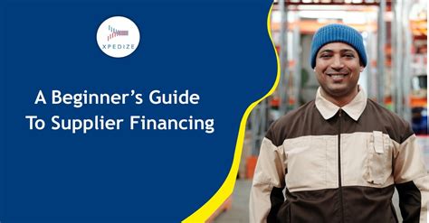 A Beginners Guide To Supplier Financing