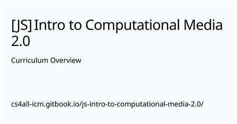 Curriculum Overview JS Intro To Computational Media 2 0