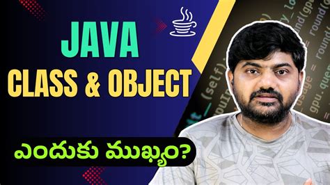 19 Java Class And Objects Explained In Telugu Oops In Java 🔥 Youtube
