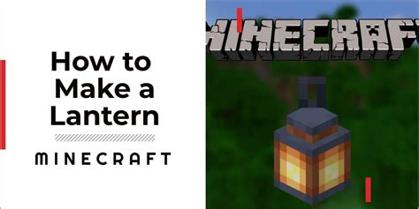 How To Make A Lantern In Minecraft A Step By Step Guide For Beginners