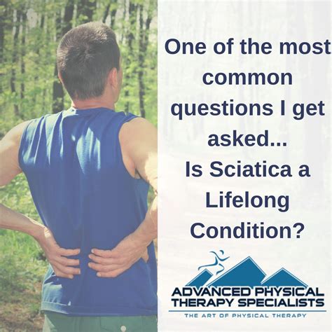 One Of The Most Common Questions I Get Asked Is Sciatica A Lifelong Condition Advanced