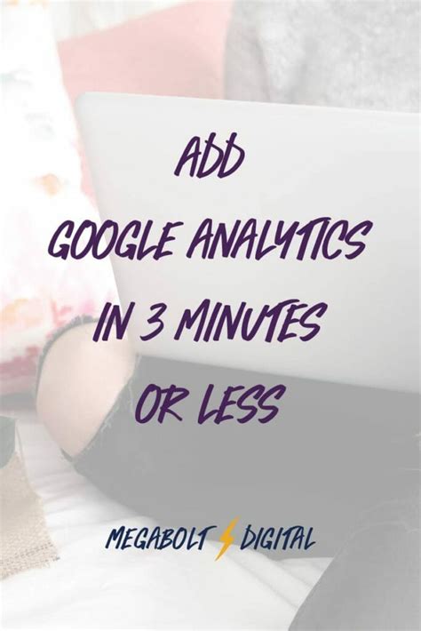 Add Google Analytics In Minutes Or Less Love At First Search
