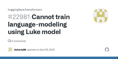 Cannot Train Language Modeling Using Luke Model · Issue 22981