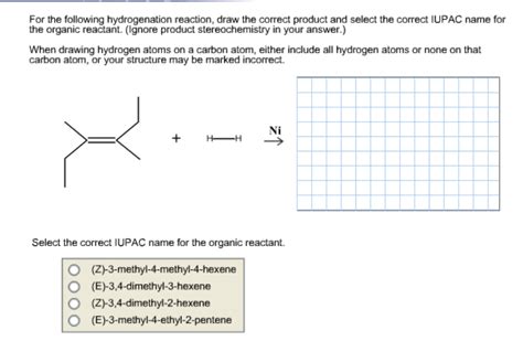 For The Following Hydrogenation Reaction Draw The