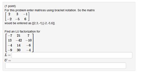 Solved 1 Point For This Problem Enter Matrices Using