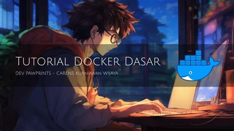 Carens Kurniawan Wijaya On Linkedin Tutorial Docker Dasar
