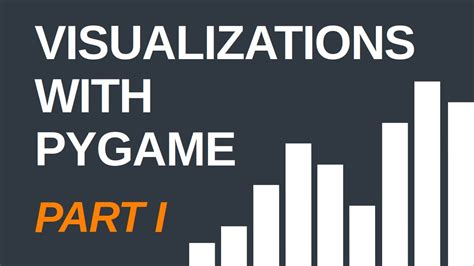 Visualizations With Pygame Part I Youtube