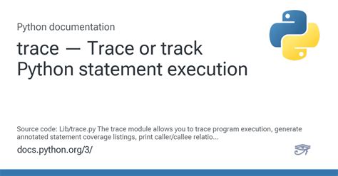 trace — trace or track python statement execution — python 3 13 7 documentation