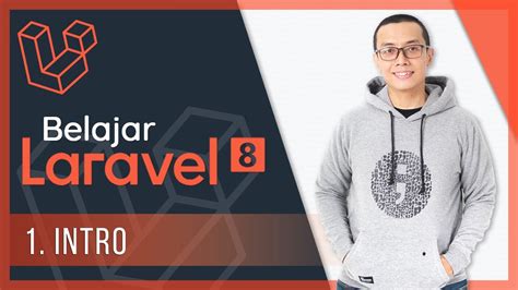 Tutorial Belajar Pemrograman Php Framework Laravel 8 Intro Video Tutorial Youtube Video