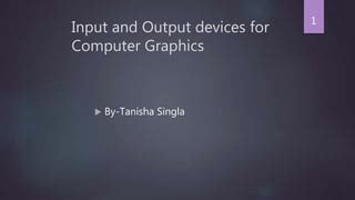 Input And Output Devices Pptx