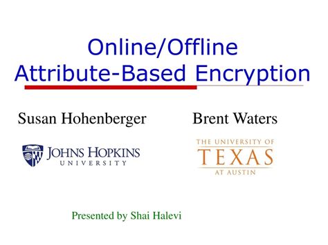Ppt Improving Attribute Based Encryption Efficiency Onlineoffline