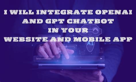 Integrate Openai Chatgpt Chatbot Website Mobile App By Starrclips Fiverr