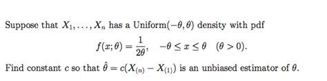 Solved Suppose That X Has A Uniform θ θ Density