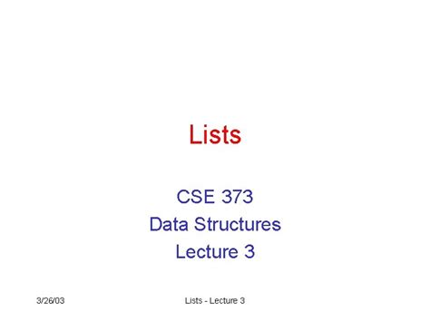 Lists Cse 373 Data Structures Lecture 3 32603