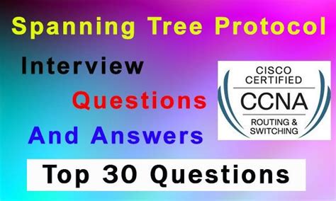Ccna Stp Interview Questions And Answer By Networking Guruji Medium