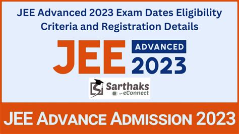 Jee Advanced 2023 Exam Dates Eligibility Criteria And Registration Details Sarthaks Econnect